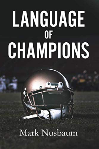 Language of Champions: Nusbaum, Mark, Doan, Kaley, Doan, Kaley ...
