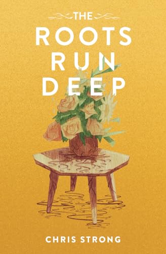 Book review of The Roots Run Deep - Readers' Favorite: Book Reviews and ...