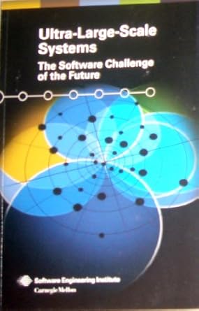 Ultra-Large-Scale Systems The Software Challenge of the Future ...