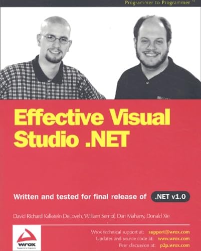 Effective Visual Studio .NET: DeLoveh, David Richard Kalkstein, Dan ...