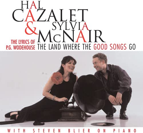 Hal Cazalet, Sylvia McNair - The Land Where the Good Songs Go - The ...