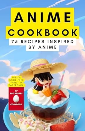 Anime cookbook : 75 recipes inspired by anime (movies cookbook 4 ...