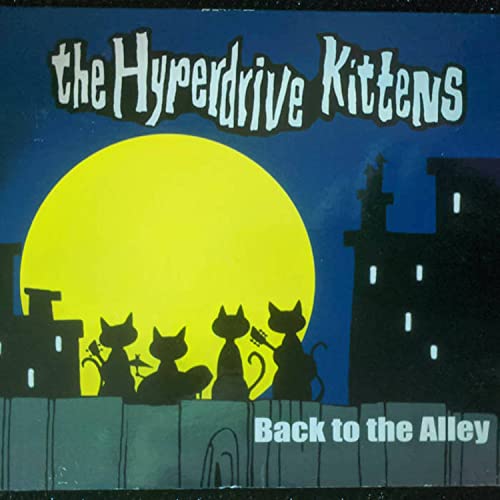 Play Back to the Alley by The Hyperdrive Kittens on Amazon Music