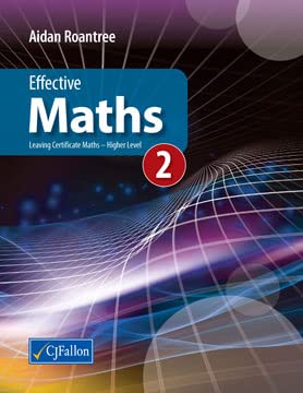 Effective Maths 2: Leaving Certificate Maths - Higher Level: Amazon.co ...