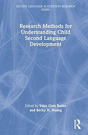 Research Methods for Understanding Child Second Language Development ...