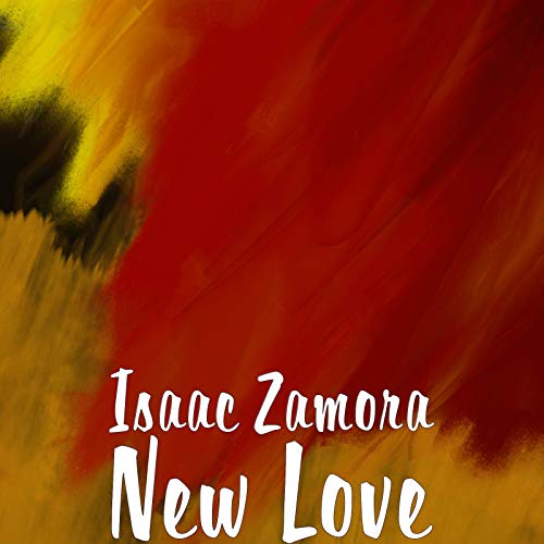 Amazon.co.jp: New Love : Isaac Zamora: Digital Music