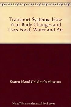 Transport Systems How Your Body Changes... book by staten island ...