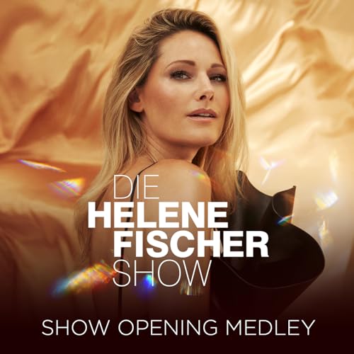 Play Show Opening Medley (Helene Fischer Show 2023) by Helene Fischer ...