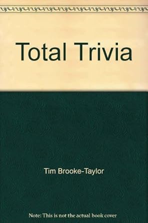Total Trivia: Tim Brooke-Taylor (foreword by): 9780862732622: Amazon ...