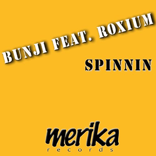 Play Spinnin by Bunji feat. RoXium on Amazon Music