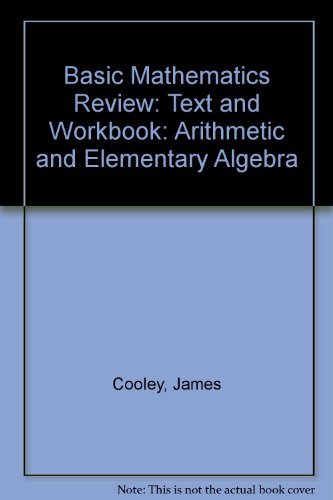 Basic Mathematics Review: Text and Workbook: Arithmetic and Elementary ...