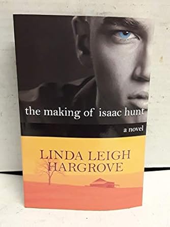 Making Of Isaac Hunt, The: Amazon.co.uk: Hargrove, Linda Leigh ...