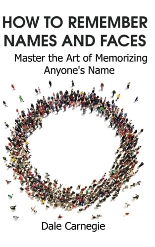 How to Remember Names and Faces: Master the Art of Memorizing Anyone's ...