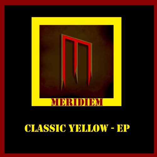 Amazon Music - MeridiemのClassic Yellow - EP [Explicit] - Amazon.co.jp