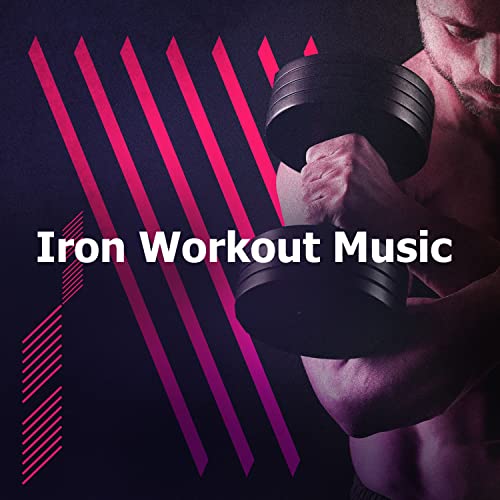 Amazon.com: Iron Workout Music : Iron Workout Hits: Digital Music