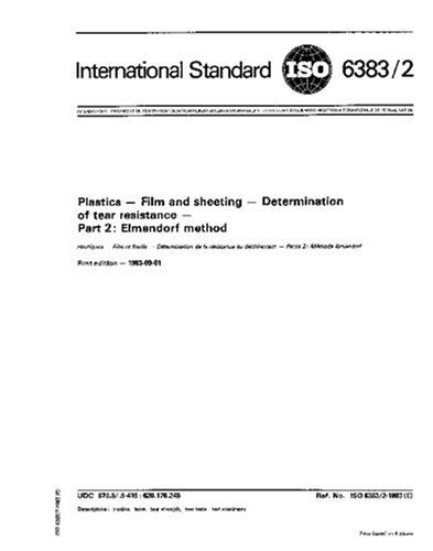 ISO 6383-2:1983, Plastics - Film and sheeting - Determination of tear ...