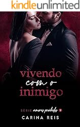 Amazon.com.br eBooks Kindle: Vivendo com o Inimigo (Amores proibidos), Reis, Carina