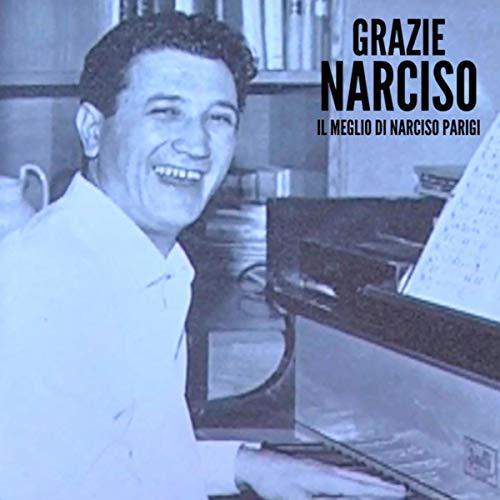 Play Grazie Narciso by Narciso Parigi on Amazon Music
