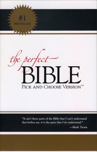 The Perfect Bible: Pick and Choose Version : Paul D. Lapides, John ...