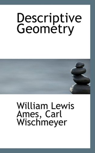 Amazon.com: Descriptive Geometry: 9780554712376: Ames, William Lewis ...