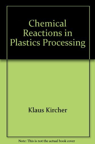 Chemical Reactions in Plastics Processing : Amazon.in: Books