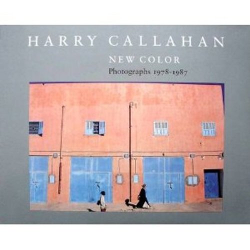 Harry Callahan: New Color Photographs, 1978- 1987.: DAVIS, Keith F ...