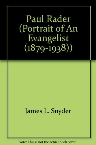 Amazon.in: Buy Paul Rader (Portrait of An Evangelist (1879-1938)) Book ...