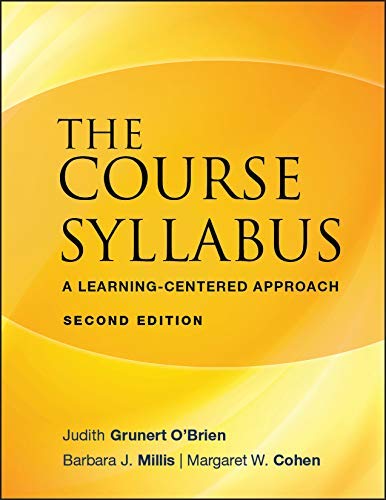 Course Syllabus: A Learning-Centered Approach 2ND EDITION ...