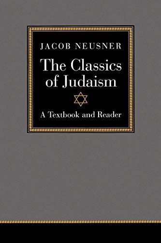 The Classics of Judaism: A Textbook and Reader by Jacob Neusner (1995 ...