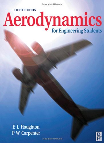 Aerodynamics for Engineering Students: Houghton, E. L., Carpenter, P. W ...