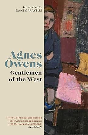 Gentlemen of the West (Agnes Owens Centenary Editions) eBook : Owens ...