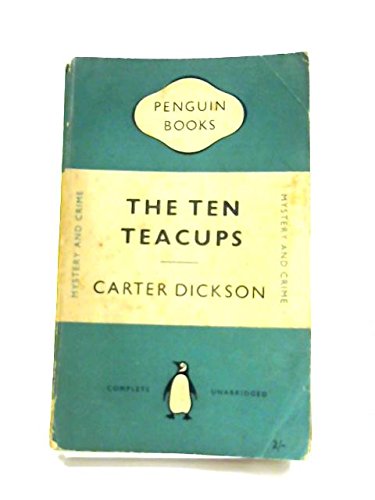 The Ten Teacups: Amazon.co.uk: Dickson, Carter: Books