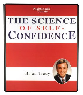 The Science of Self Confidence by Brian Tracy (Nightingale Conant ...