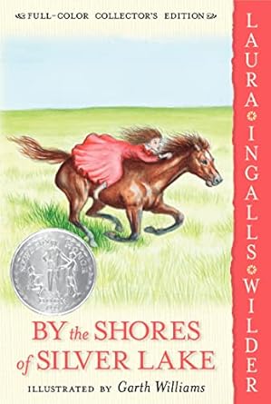 By the shores of Silver Lake (Little House, 5): Laura Ingalls Wilder ...