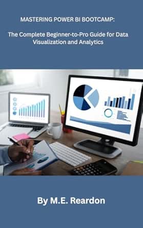 Amazon.com: Mastering Power BI Bootcamp: The Complete Beginner‑to‑Pro Guide for Data ...
