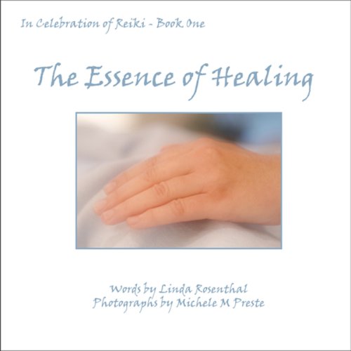 In Celebration of Reiki: The Essence of Healing, Book One: Rosenthal ...