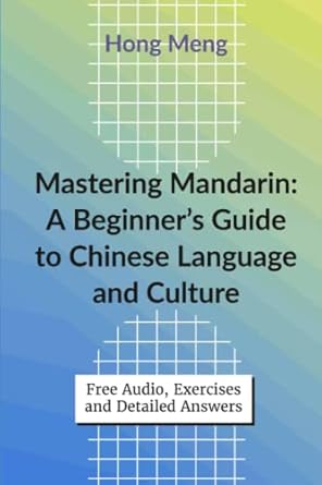 Mastering Mandarin: A Beginner's Guide to Chinese Language and Culture ...