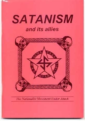 Satanism and its Allies: The Nationalist Movement Under Attack: Final ...
