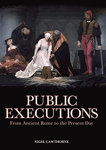 Public Executions: From Ancient Rome to the Present Day - Kindle ...