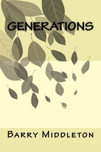 Generations: Poems And Songs: Middleton, Barry: 9781463699659: Amazon ...