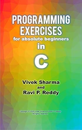 Programming Exercises for Absolute Beginners in C eBook : Sharma, Vivek ...