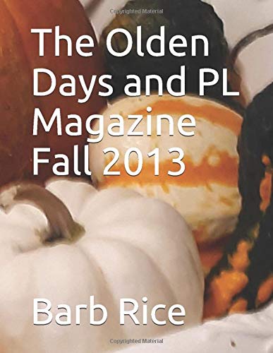 Amazon.com: The Olden Days and PL Magazine Fall 2013: 9781492292906 ...