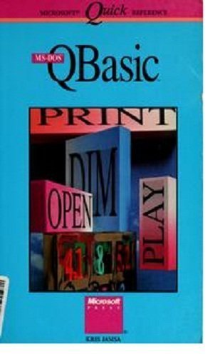 MS-DOS Qbasic (Microsoft Quick Reference): Jamsa, Kris A.: 9781556153556: Amazon.com: Books