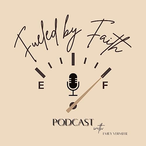 Fueled By Faith with Emily Vermeer : Emily Vermeer: Amazon.in: Audible ...