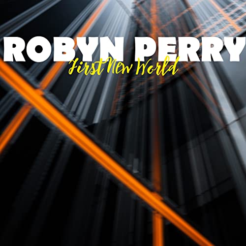 First New World by Robyn Perry on Prime Music