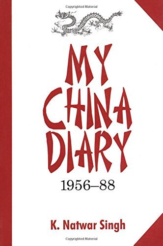Amazon.com: My China Diary 1956-88 eBook : Singh, K Natwar: Kindle Store