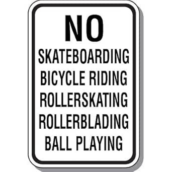 Sign-NO Skateboarding...Plastic Engineer-Grade Duroshield Topcoat ...