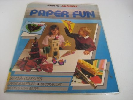 Paper Fun: Loescher, Ann: 9780600566328: Amazon.com: Books