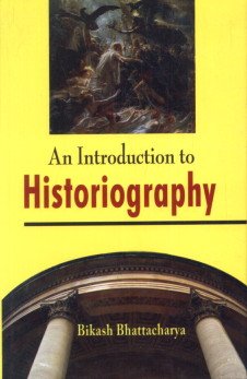 Buy An Introduction to Historiography Book Online at Low Prices in ...