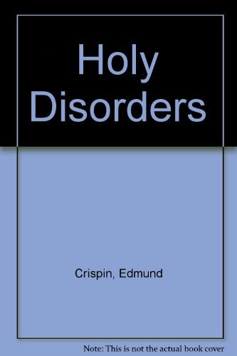 Holy Disorders: Crispin, Edmund: 9780802754110: Amazon.com: Books
